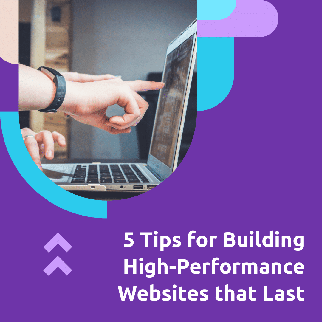 5 Tips for Building High-Performance Websites that Last | CANSULTA